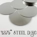 Steel Metal Discs 1" ONE INCH - 100 Discs - Etsy