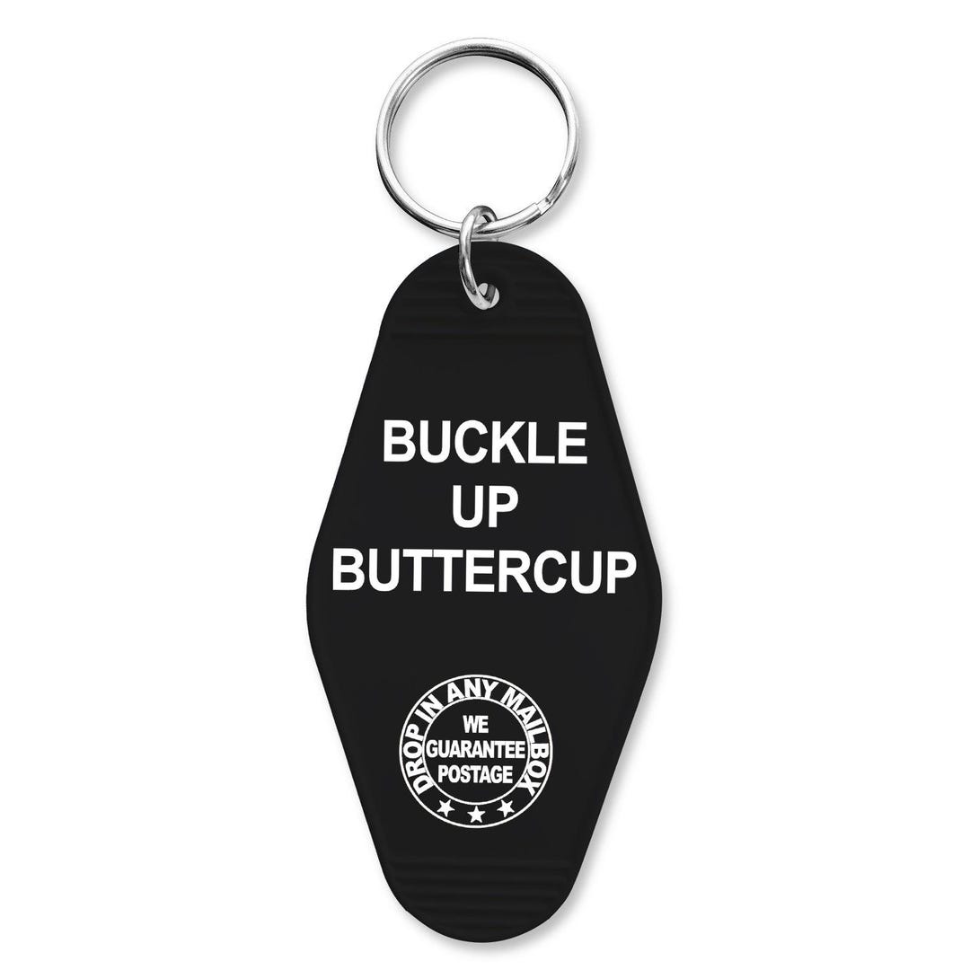 Buckle up Buttercup Keychain - Etsy