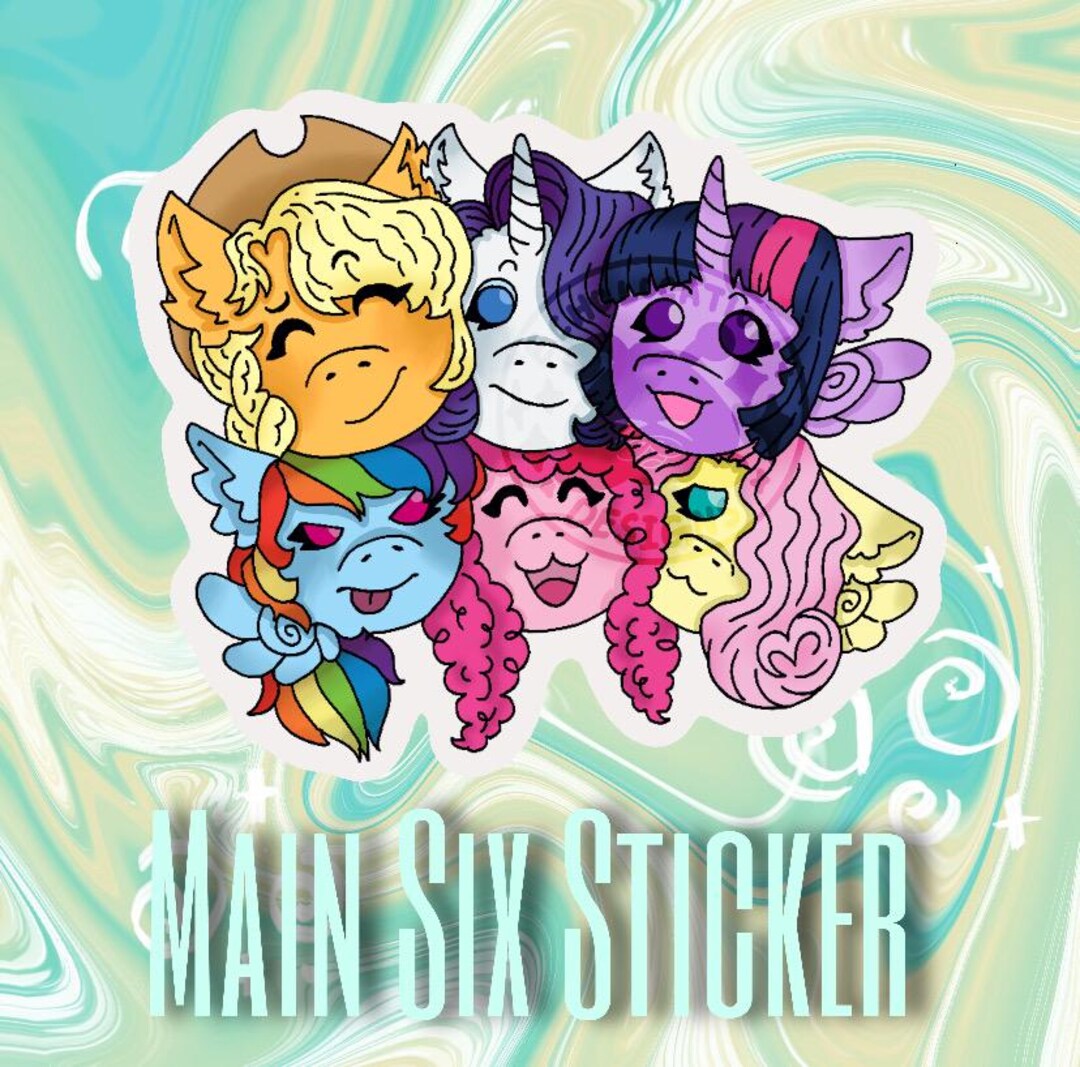 Main Six Ponies Sticker - Friendship Magic, Made to Order - Etsy
