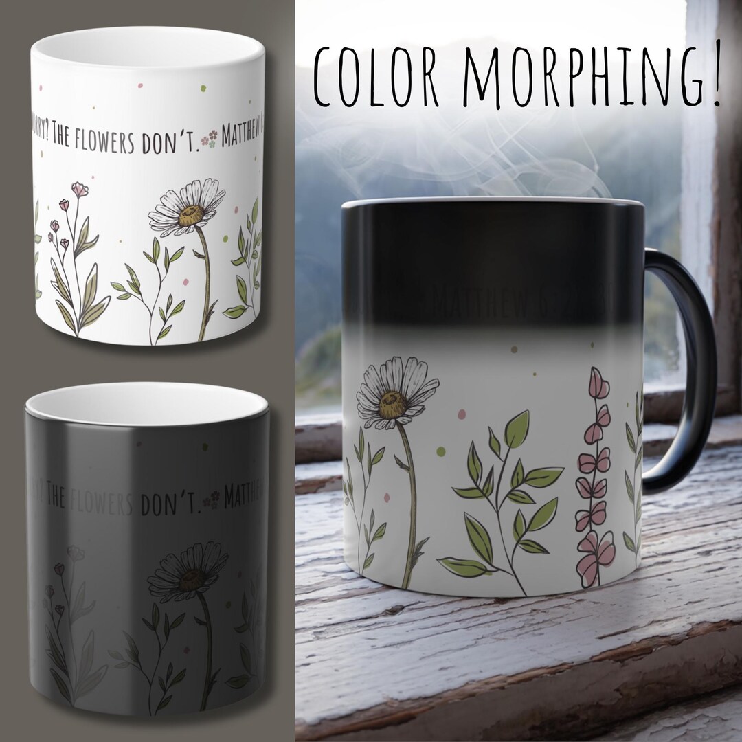 Matthew 6:28-30, Color Changing Mug, Flower Design, Scripture Coffee ...