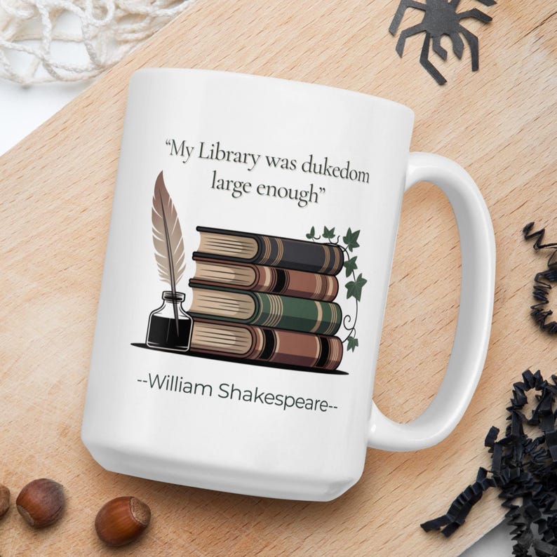 Shakespeare Quote Mug - My Library Was Dukedom Large Enough | Ceramic ...