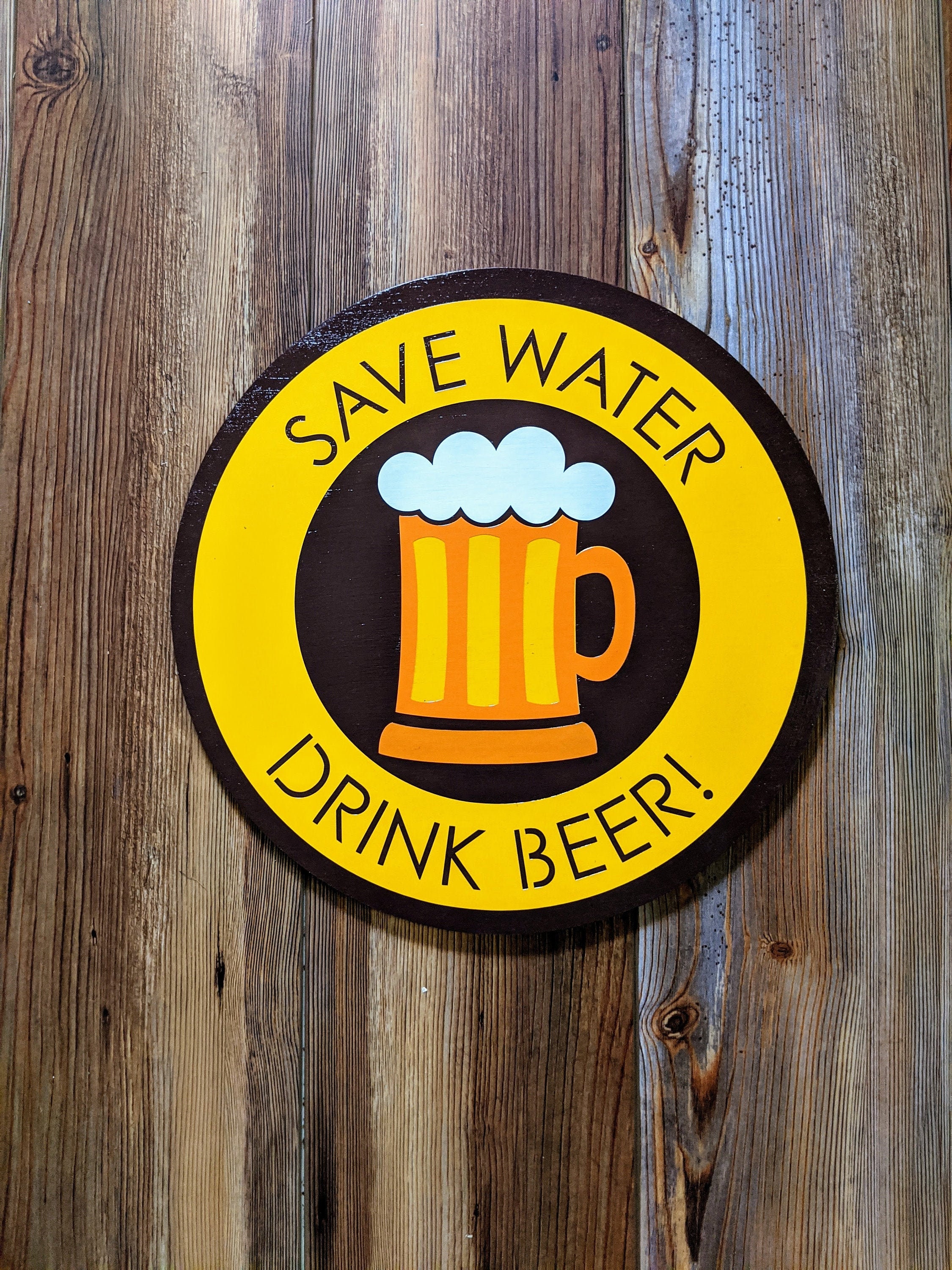 Funny "save Water Drink Beer" 12" Wooden Circle Sign, Round Wood Sign ...
