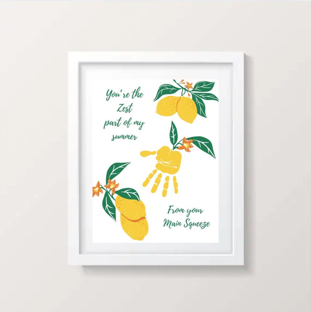 Lemon Handprint Craft, Your Main Squeeze, You're the Zest Part of My ...