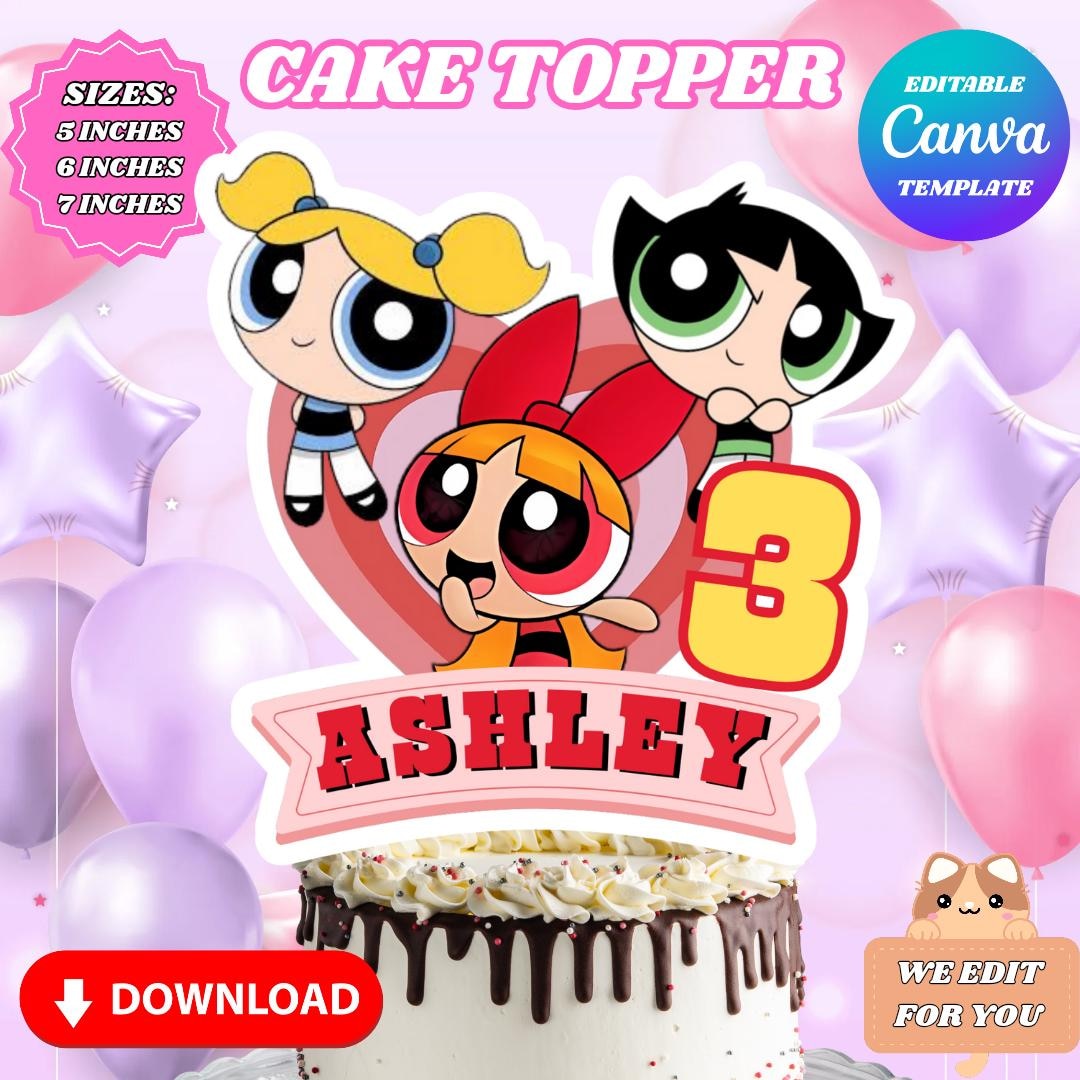 Powerpuff Girls Cake Topper Powerpuff Girls Birthday Template Powerpuff ...