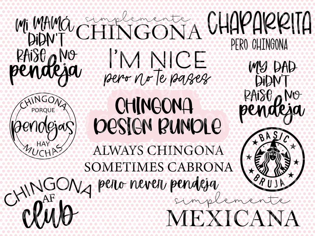 SVG Design Bundle, Chingona Svg Bundle, PNG File, Latina PNG, Latina ...