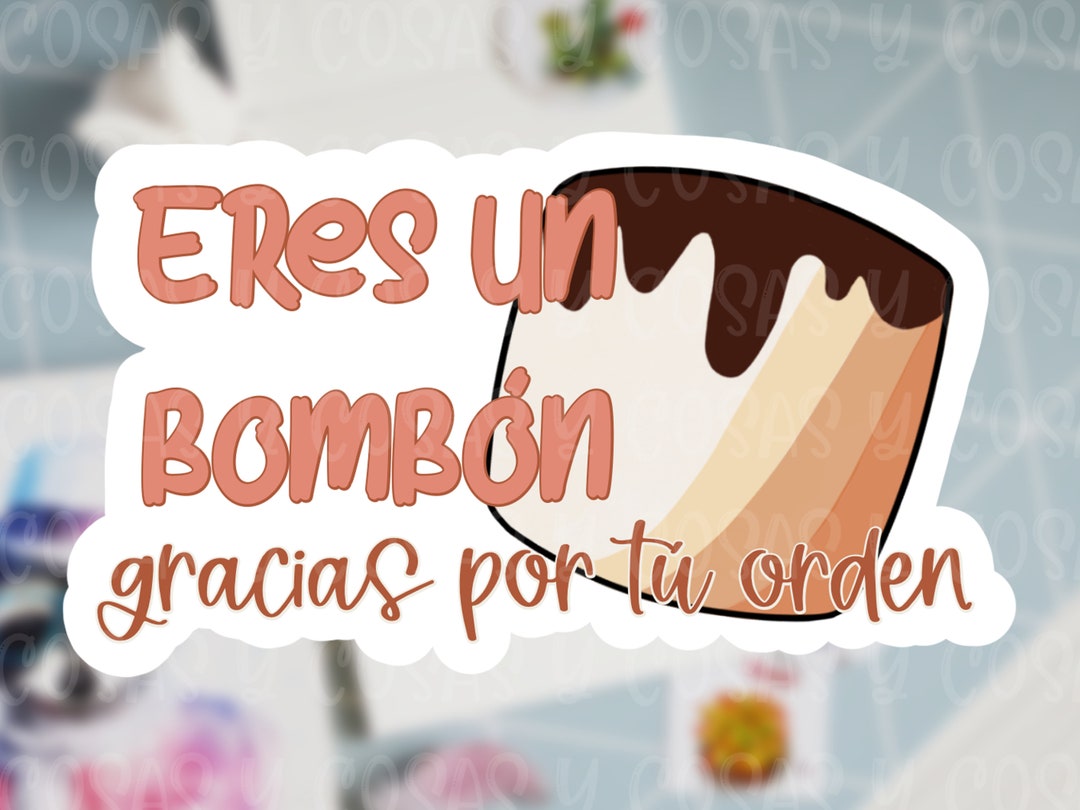 Eres Un Bombon Spanish Sticker/pegatina, Business Sticker, Small ...