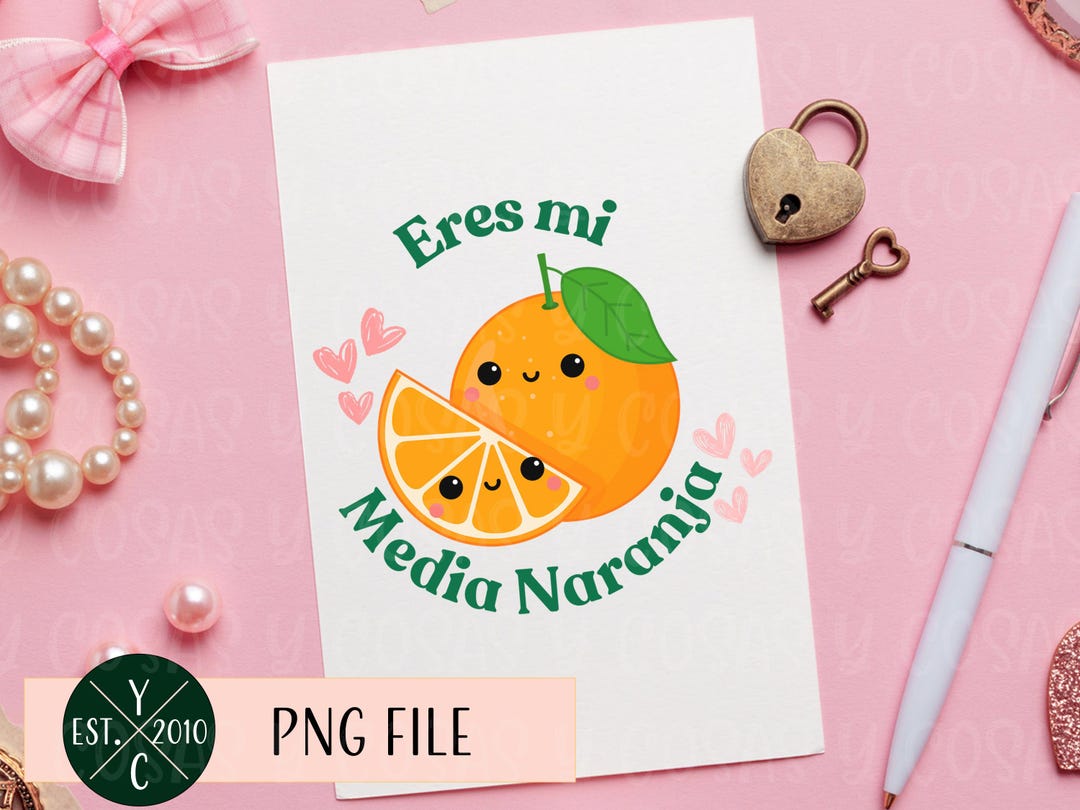 Eres Mi Media Naranja, Sublimation Design, PNG File, Valentine's Day ...