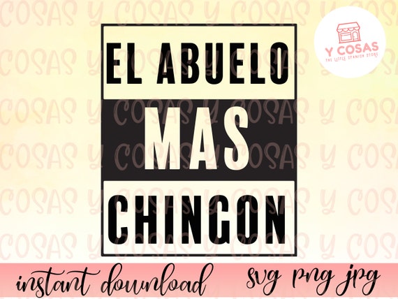 El abuelo mas chingon SVG by Whoos Creative Designs | Catch My Party
