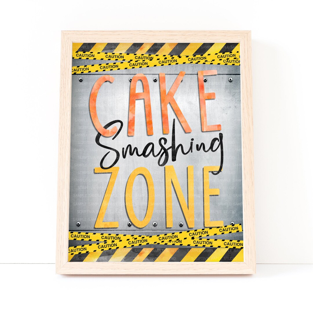 Cake Smashing Zone Party Sign | Construction Truck Theme Birthday Party ...