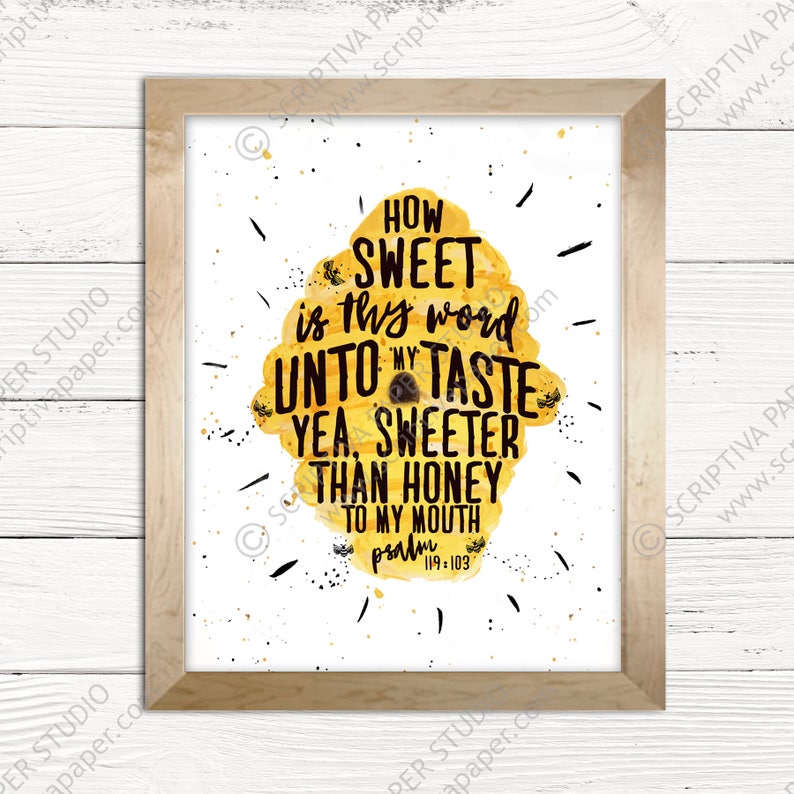 How Sweet is Thy Word Unto My Taste, Sweeter Than Honey - Psalm 119:103 ...