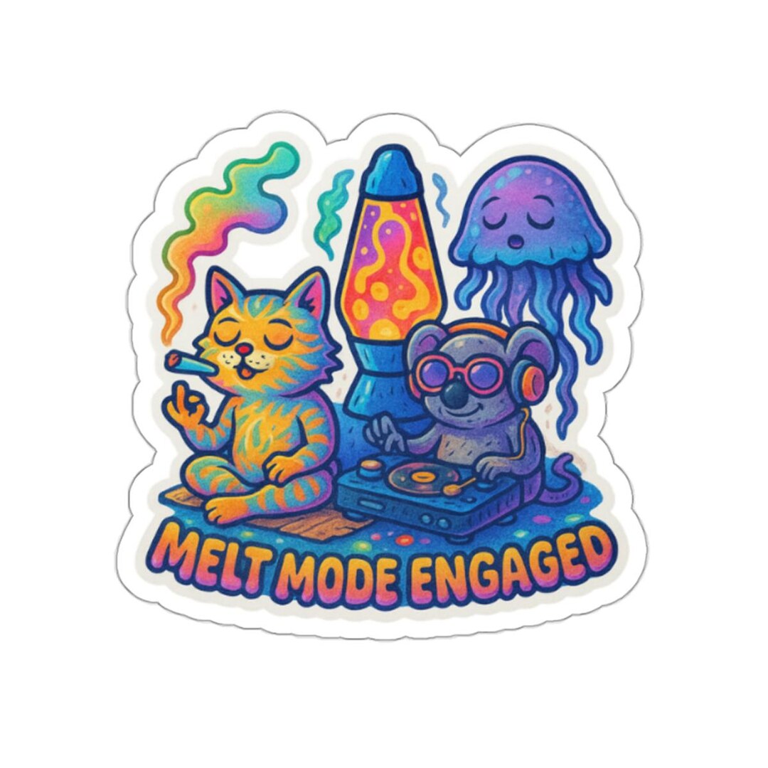 Melt Mode Engaged Trippy Vinyl Sticker - Chill Cat Koala Jellyfish Lava ...