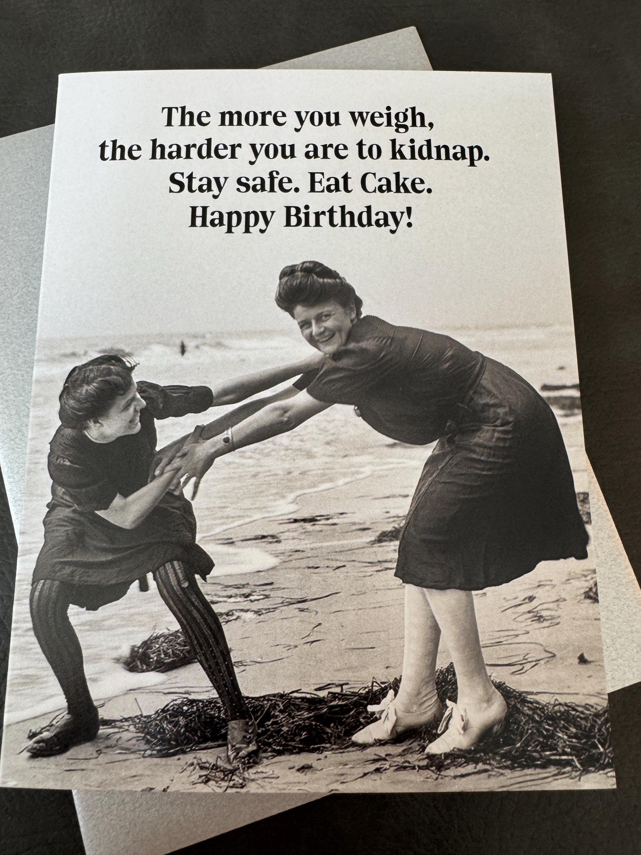 Funny Happy Birthday Greeting Card: the More You Weigh.... - Etsy