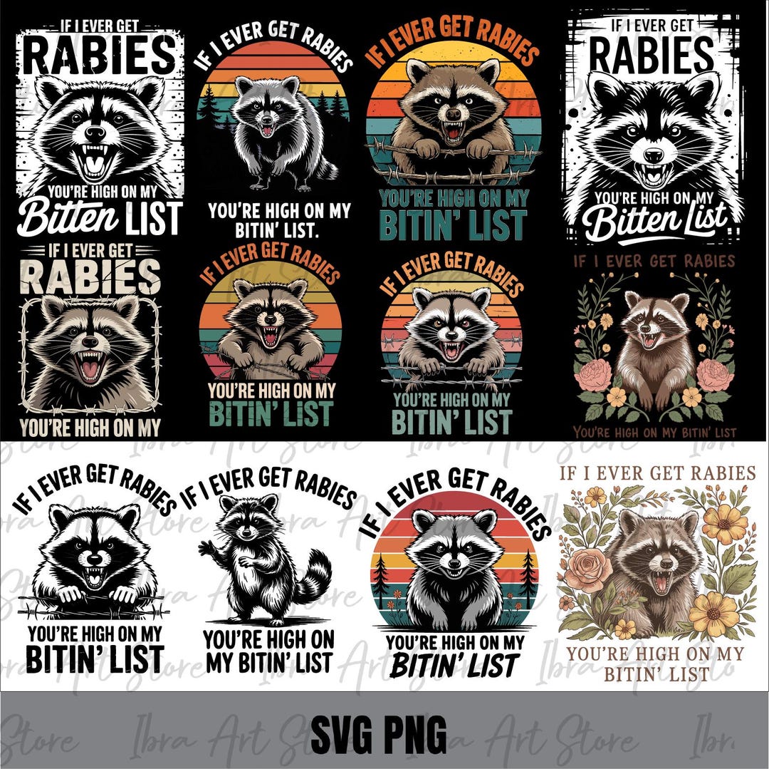 Funny Raccoon Vintage Design SVG PNG, If I Ever Get Rabies, You're High ...
