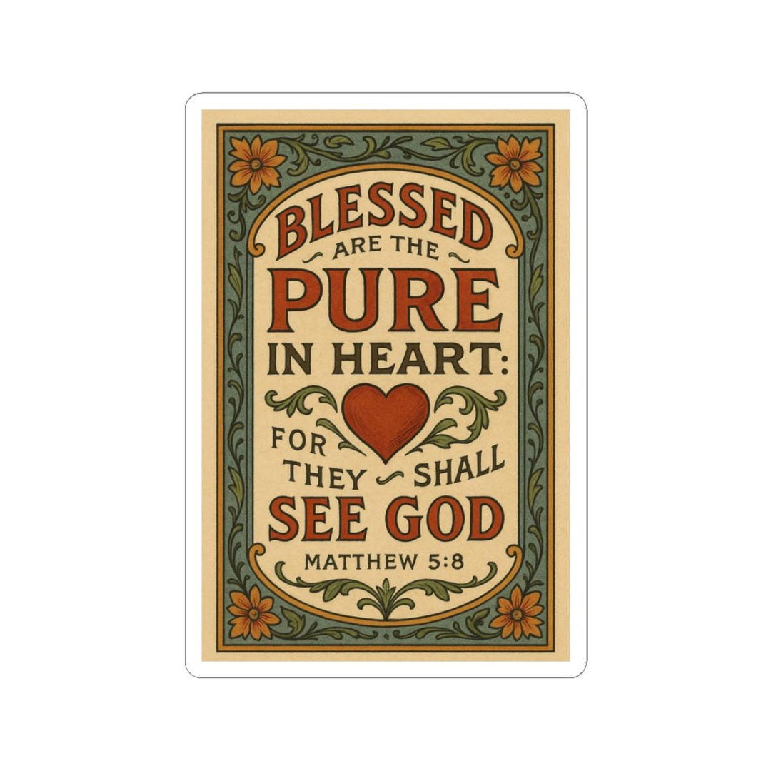 Christian Sticker | Blessed Are the Pure in Heart for They Shall See ...