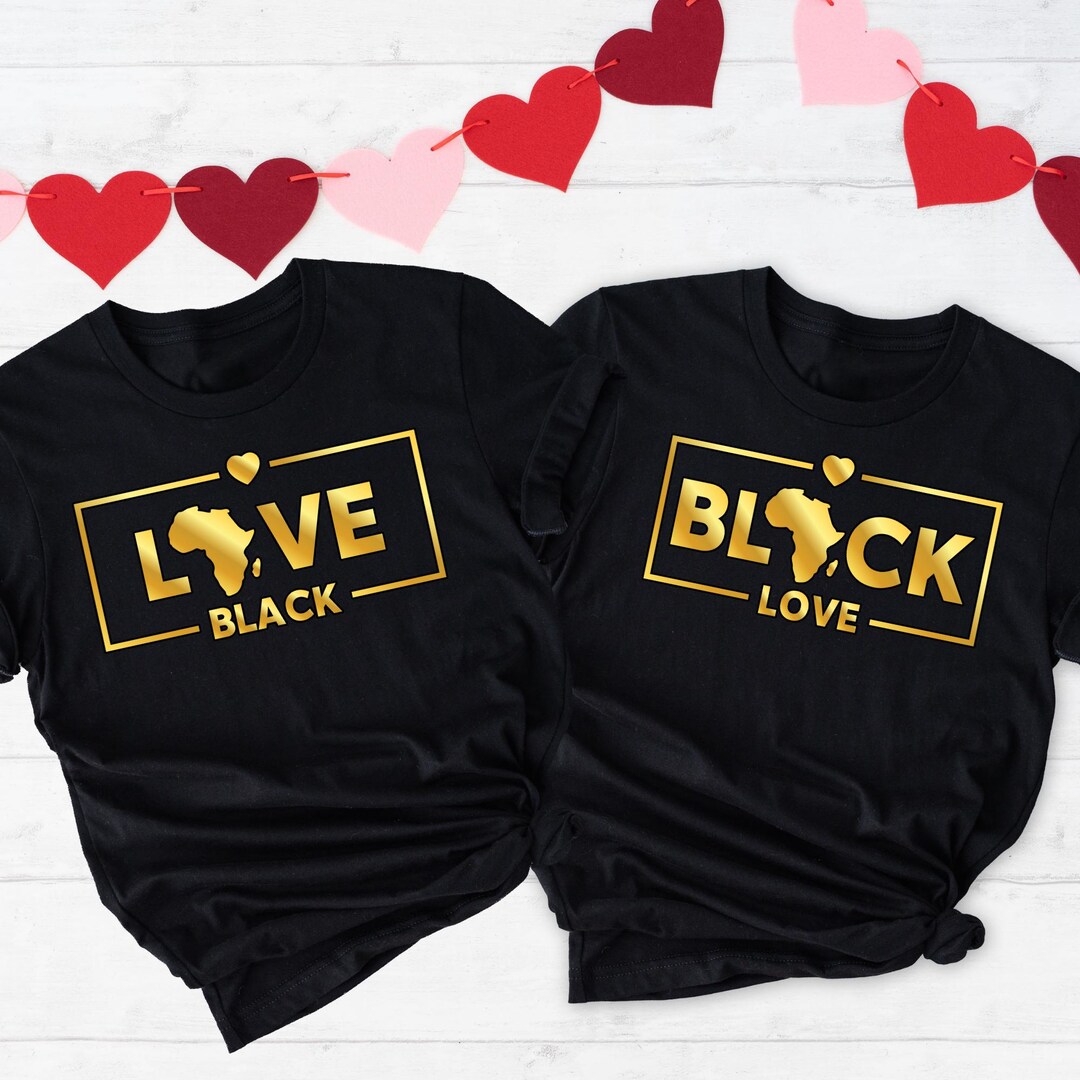 Love Black People Culture Valentines Day Couple Shirt: Black ...