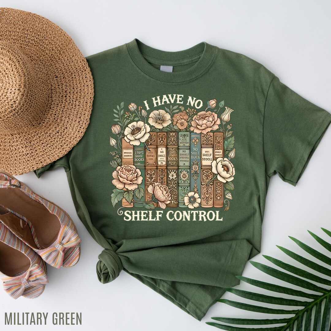 I Have No Shelf Control Shirt, Bookworm Gift, Book T-shirt, Librarian ...