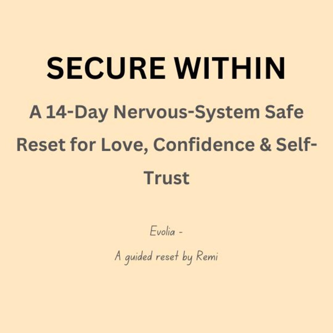 Secure Within – 14 Day Nervous System Safe Relationship Guide for Self ...