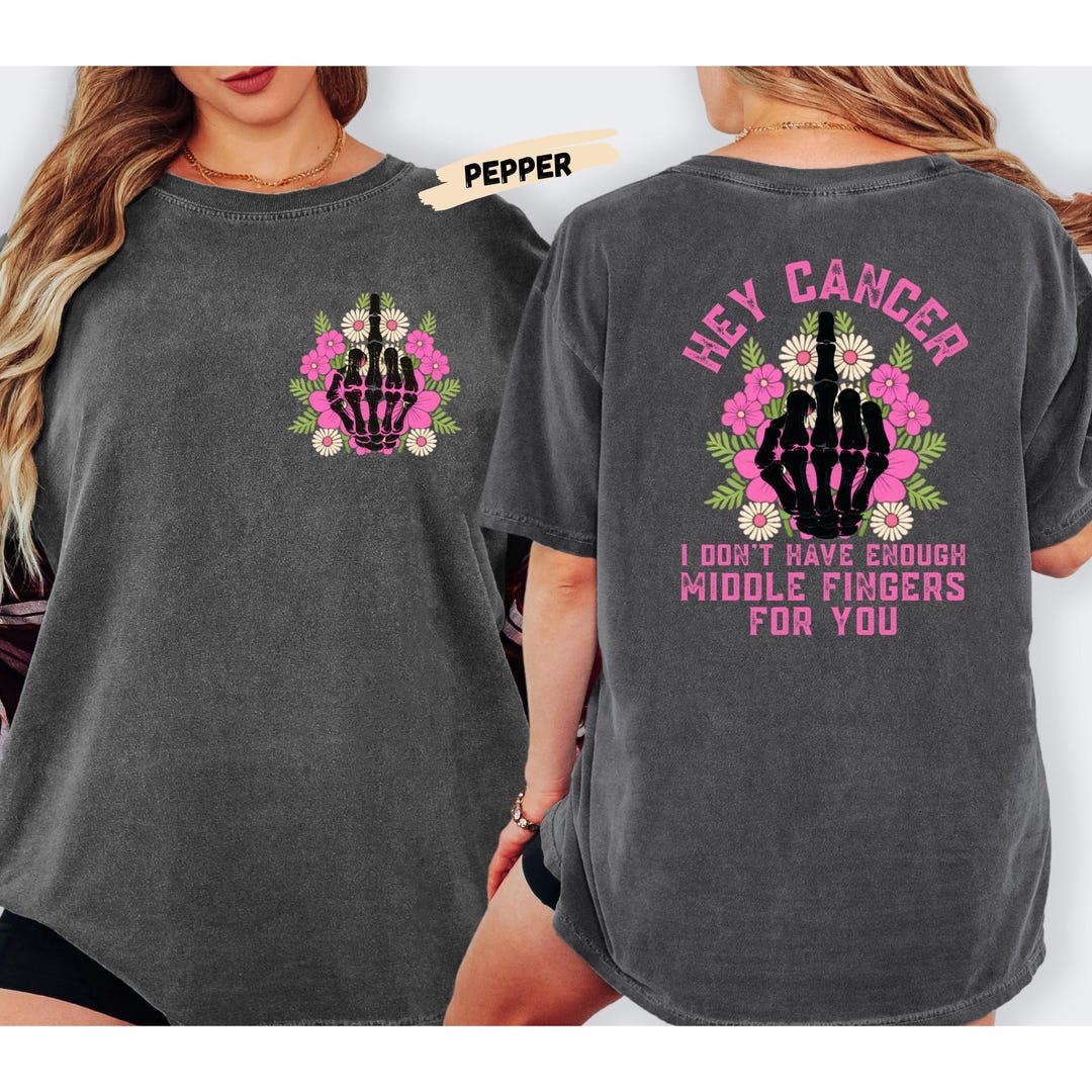 Comfort Colors® Cancer Middle Finger Skeleton Shirt,breast Cancer ...