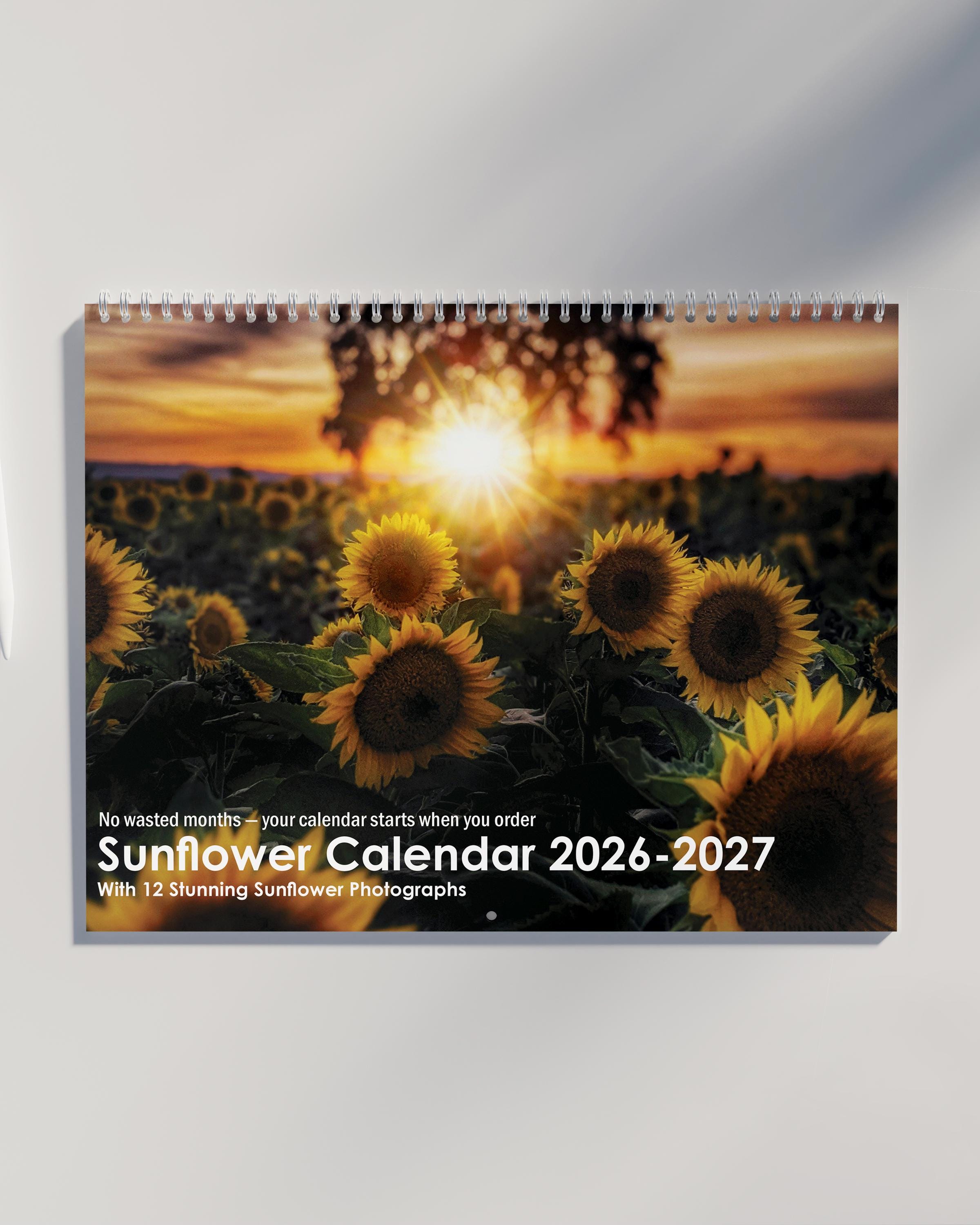 Sunflower Calendar 2026 2027: Featuring Stunning Sunflower Photography ...
