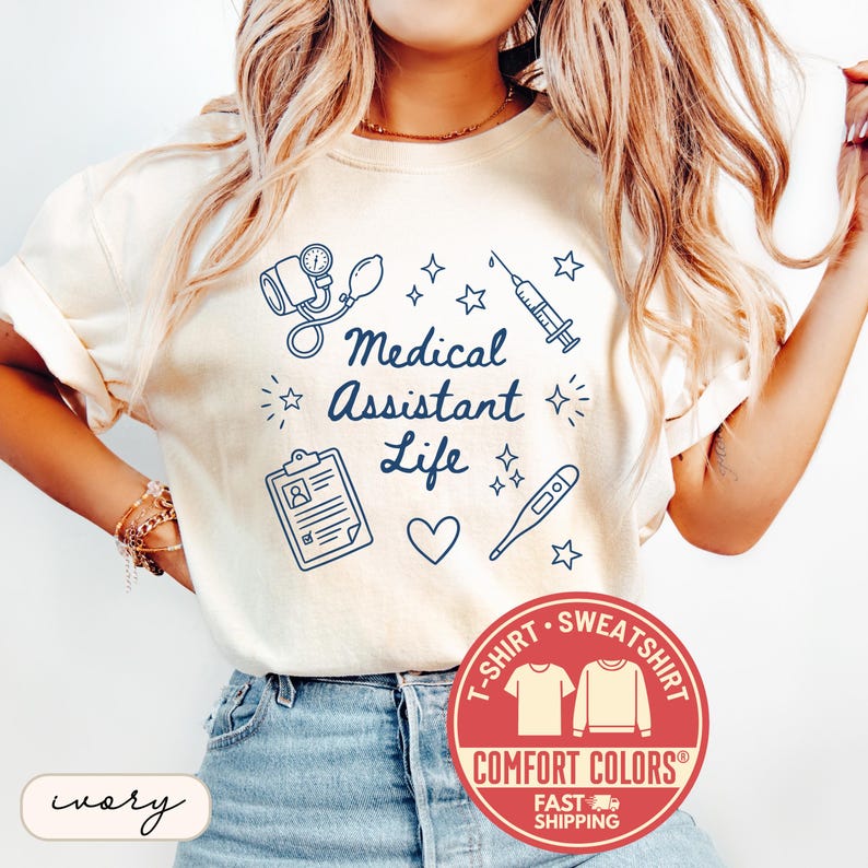 Comfort Colors® Medical Assistant T-shirt, MA Life Tee, Nurse Crewneck ...