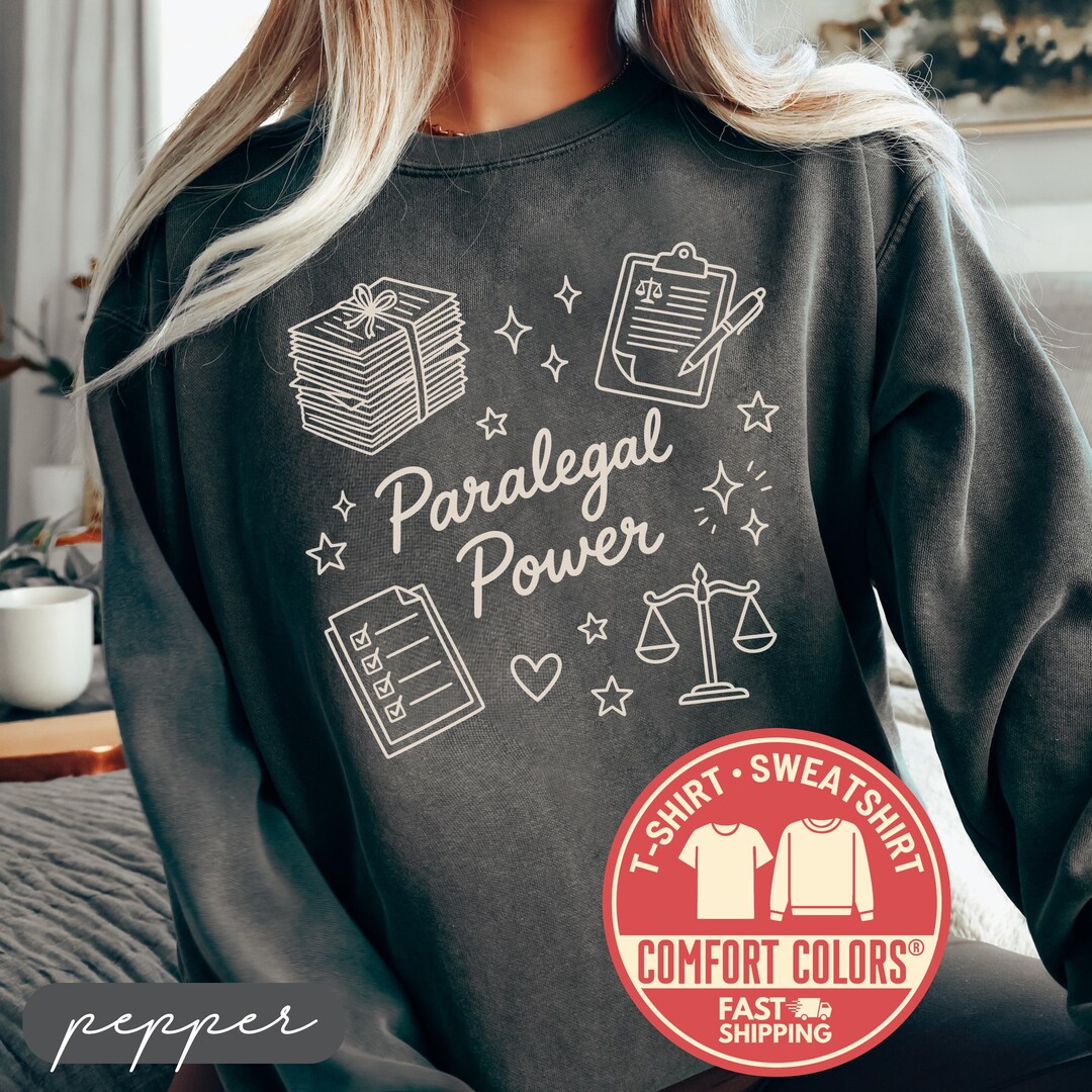 Comfort Colors® Paralegal Power Crewneck Sweatshirt, Lawyer T-shirt ...