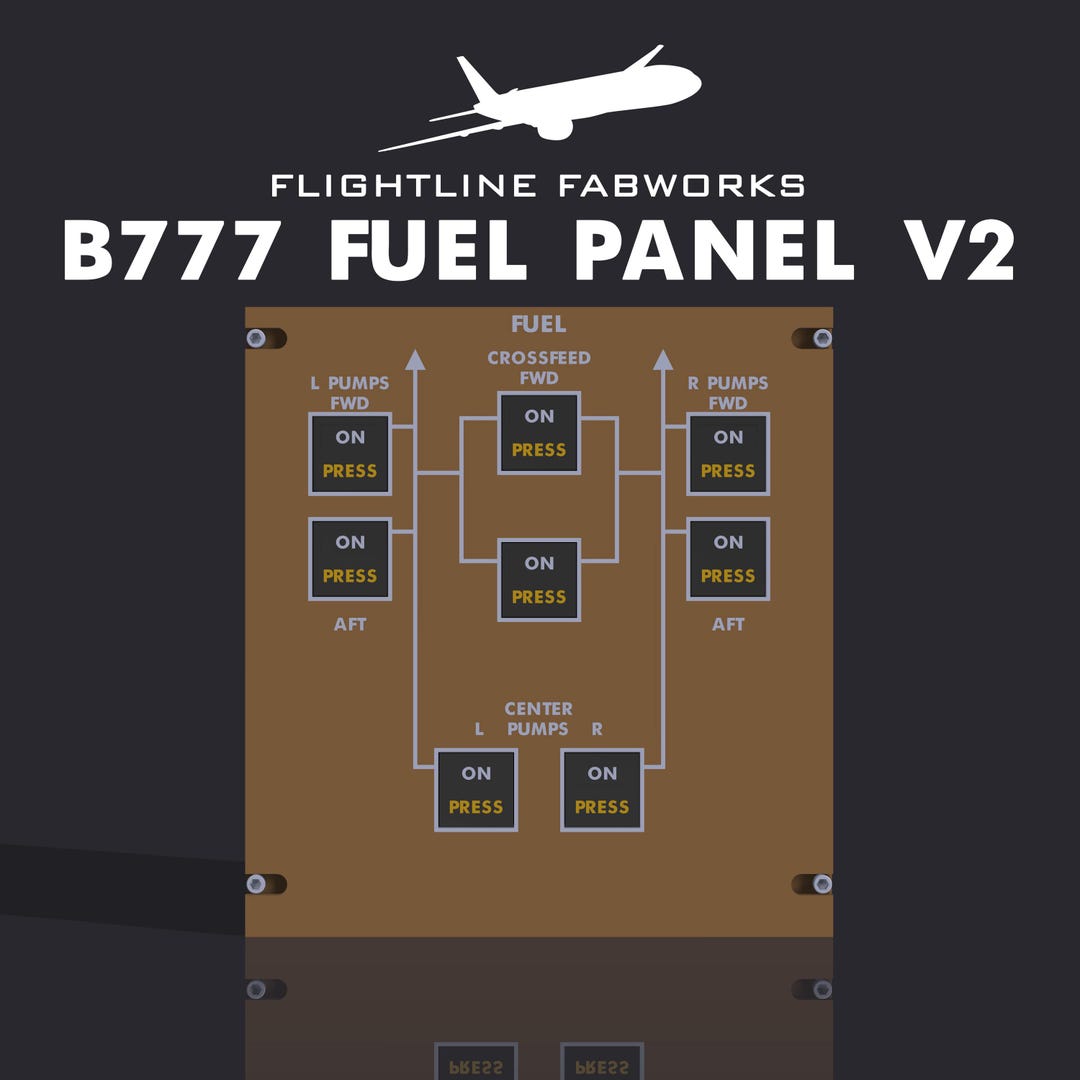B777 Fuel Panel V2 | Functional LED Pump Switches | MSFS 2024 Ready ...
