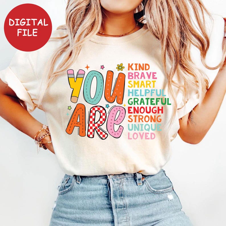 You Are Positive Words PNG, Colorful Teacher Shirt Design, Motivational ...