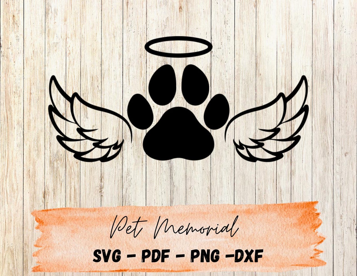 Pet Memorial SVG | Angel Paw Print With Wings and Halo | Dog Cat ...