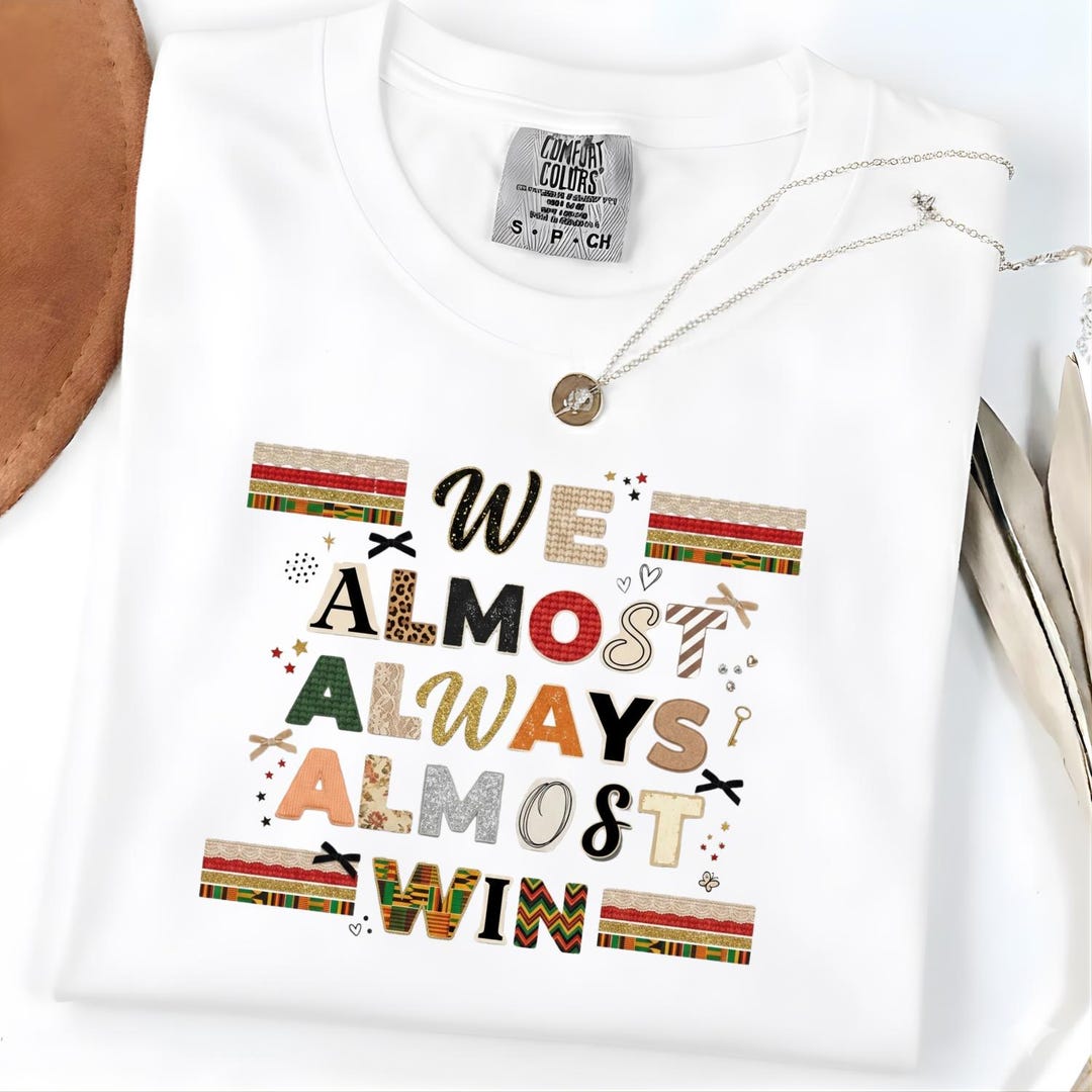 We Almost Always Almost Win PNG | Funny Sarcastic Sports Quote ...
