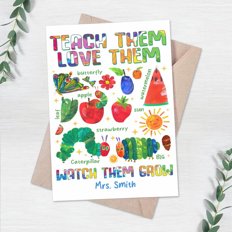 Hungry Caterpillar Teach Them Love Them Watch Them Grow Greeting Card ...