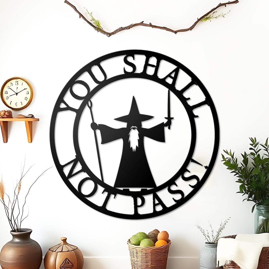 You Shall Not Pass Metal Sign: LOTR Gandalf Silhouette, Sci Fi Decor - Etsy