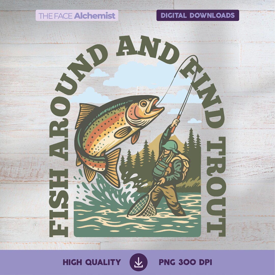 Fish Around and Find Trout PNG | Fly Fishing Trout Clipart | Retro ...