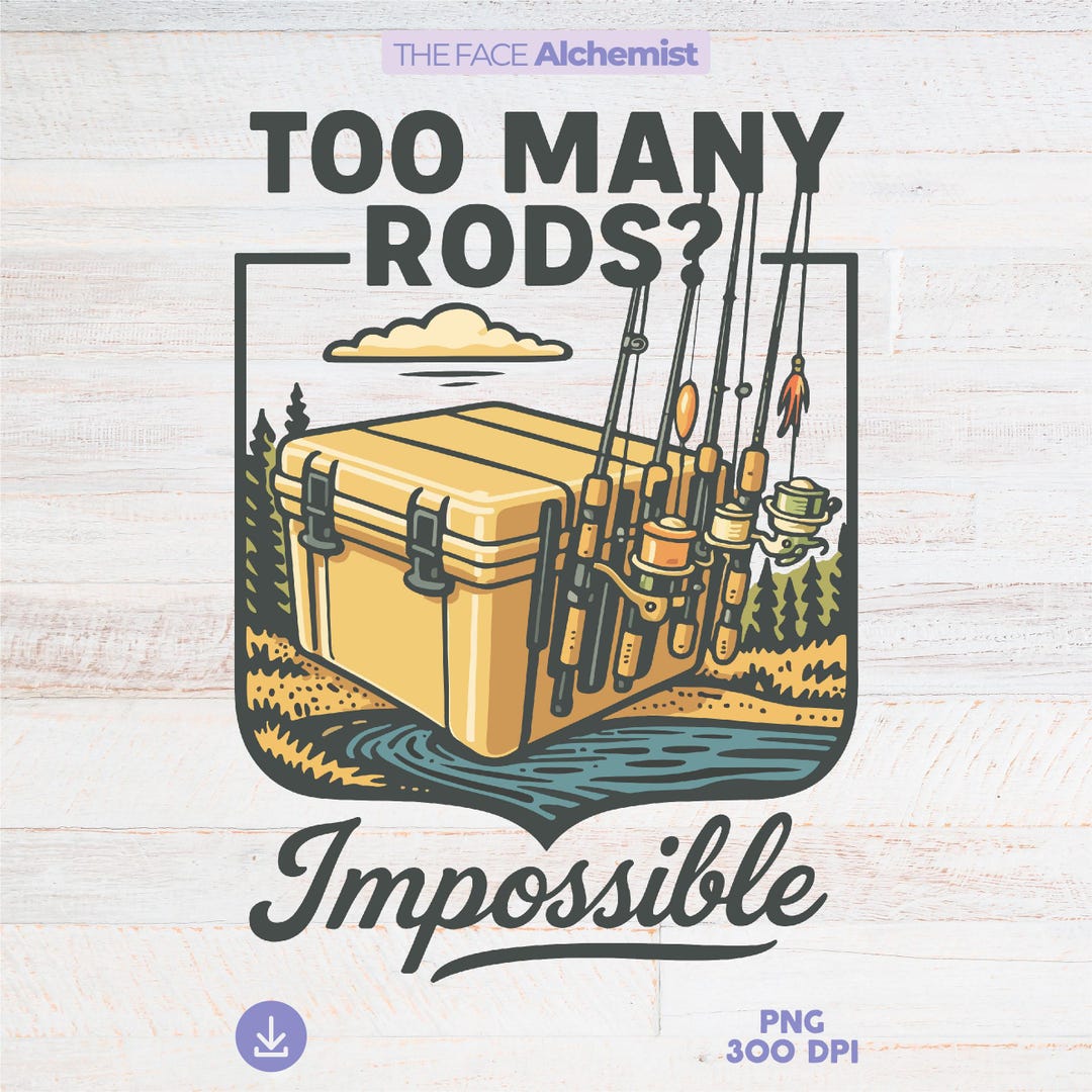 Funny Fishing Rod PNG | Too Many Rods Impossible Clipart | Fisherman ...