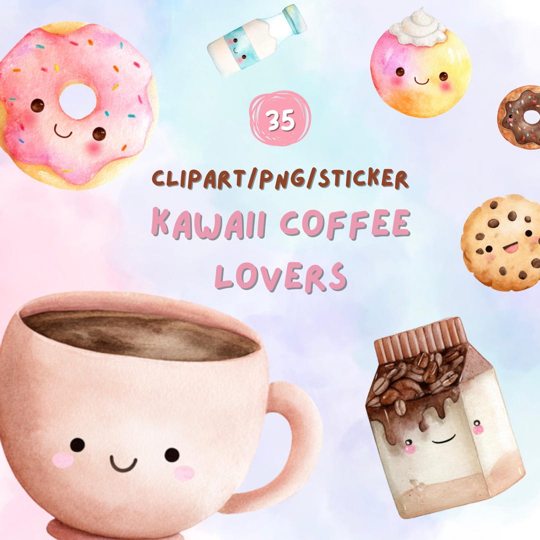 Kawaii Coffee Lovers Clipart PNG Bundle - 35 Cute Cafe Stickers | Donut ...