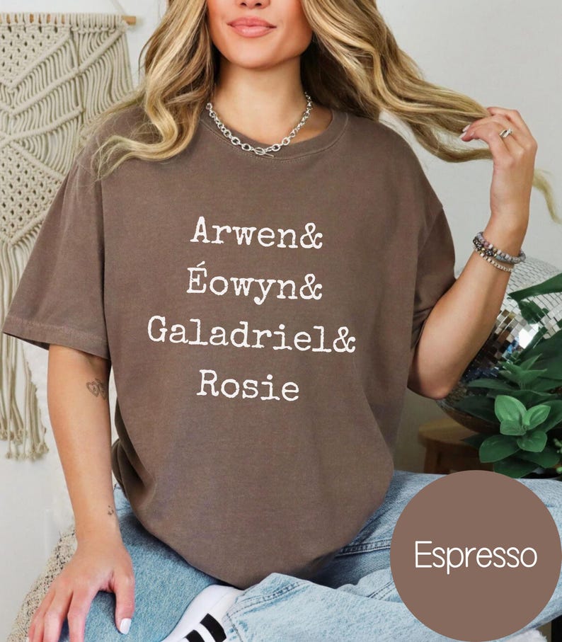Lord of the Rings Heroine Comfort Colors Shirt Women of Middle Earth ...