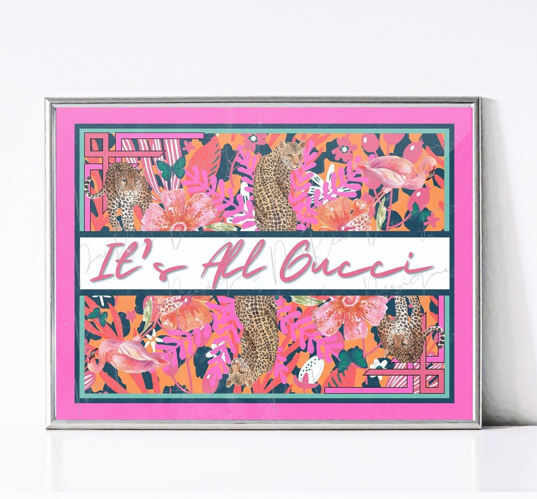 It's All Gucci (digital Download), Gucci Print, Designer Wall Art, Room ...