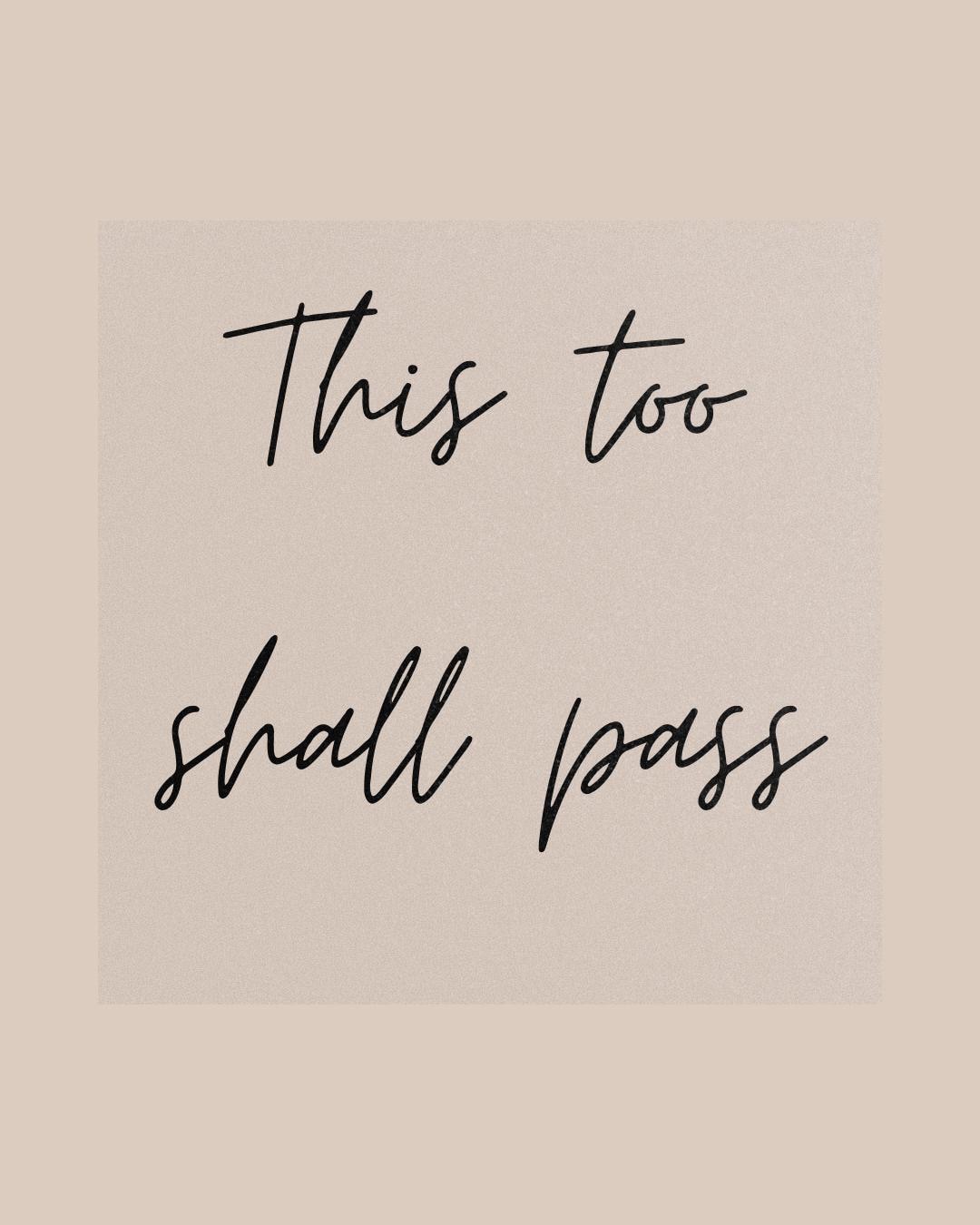 This Too Shall Pass Wall Art | Minimalist Inspirational Quote | Digital ...