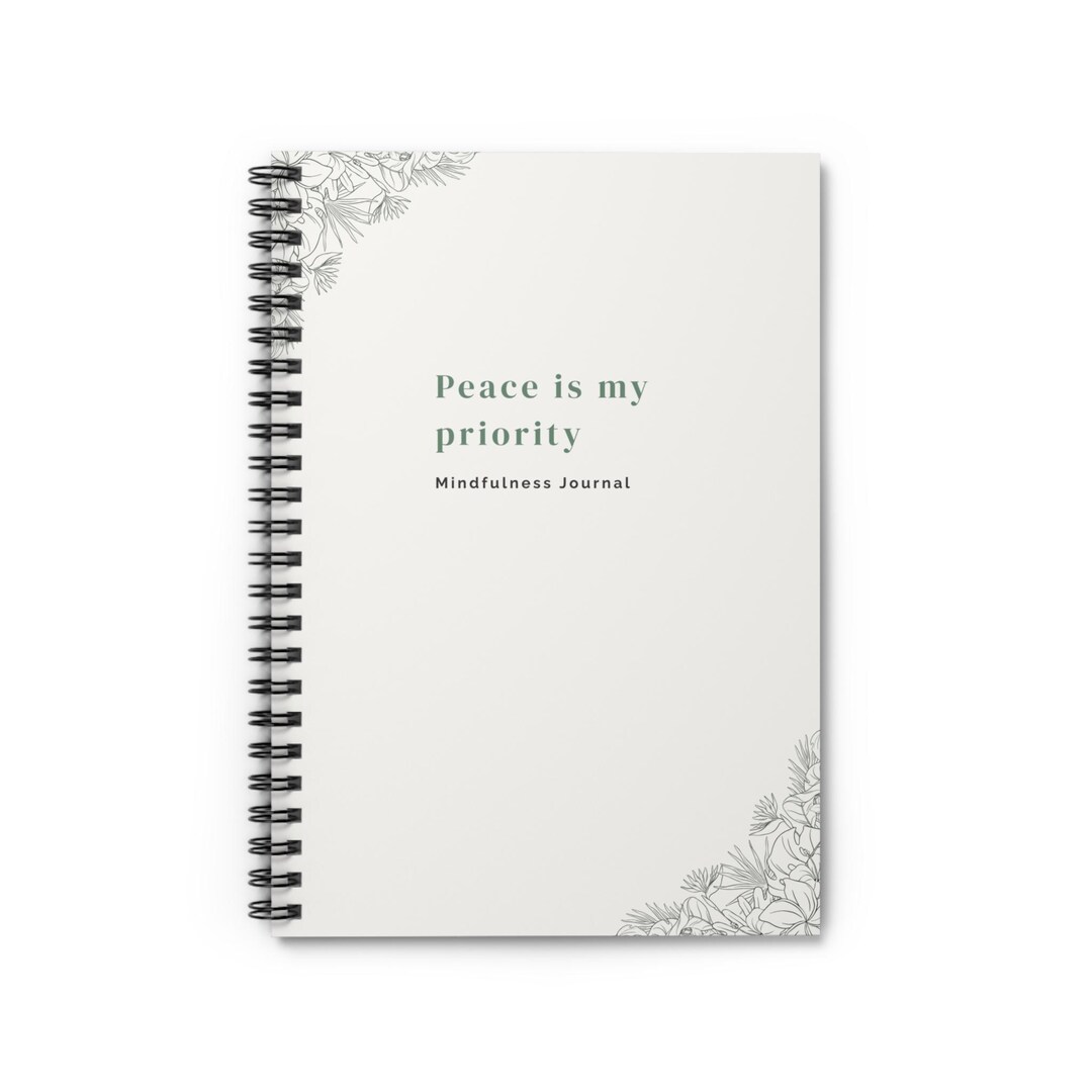Mindfulness Spiral Notebook - Peace is My Priority Journal, Meditation ...