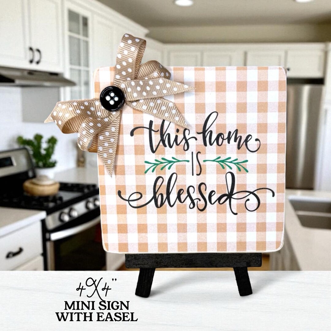 Mini This Home is Blessed Here Sign With Easel. Neutral Everyday ...
