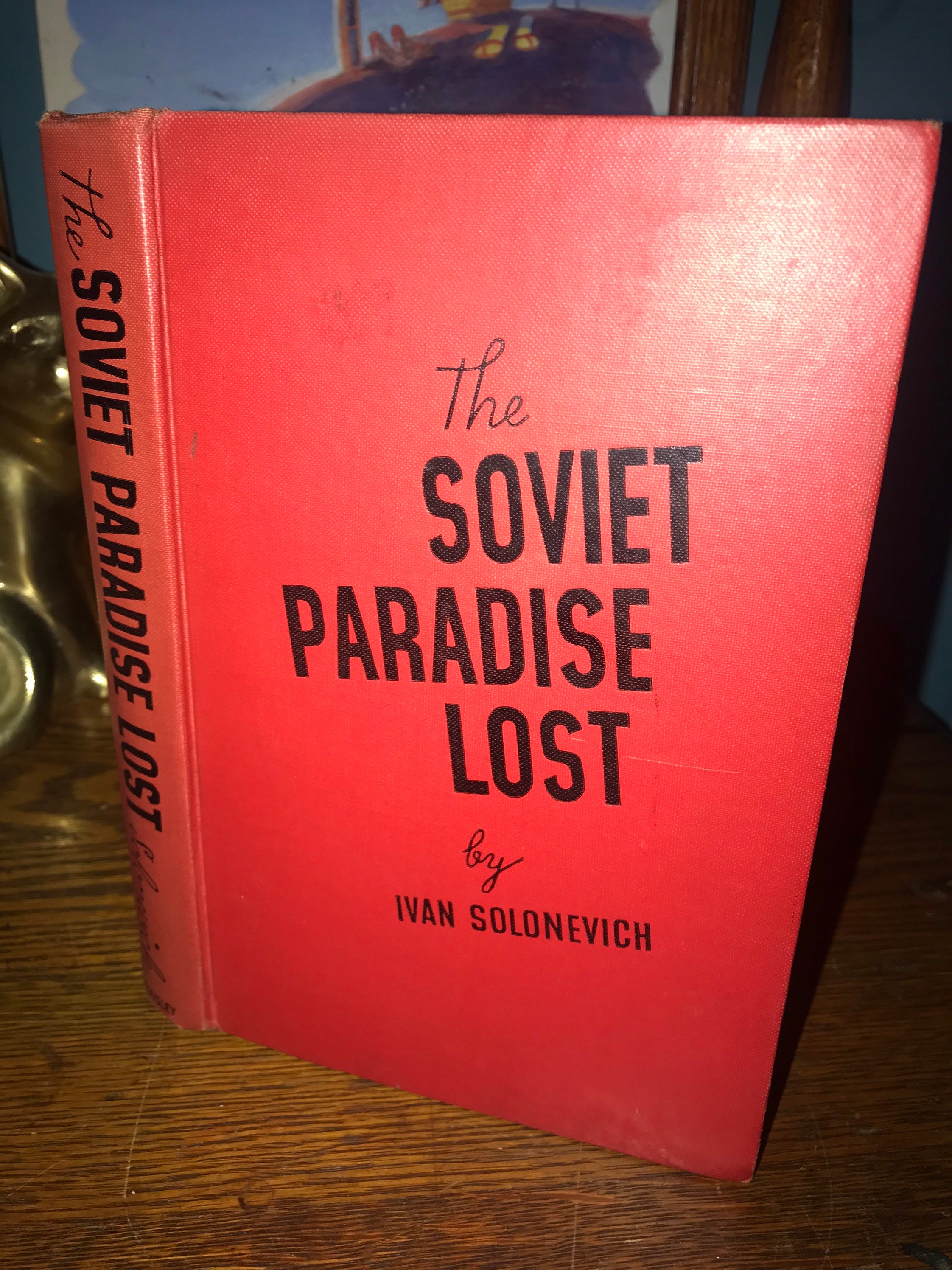 Vintage Book The Soviet Paradise Lost by Ivan Solonevich. The Soviet ...