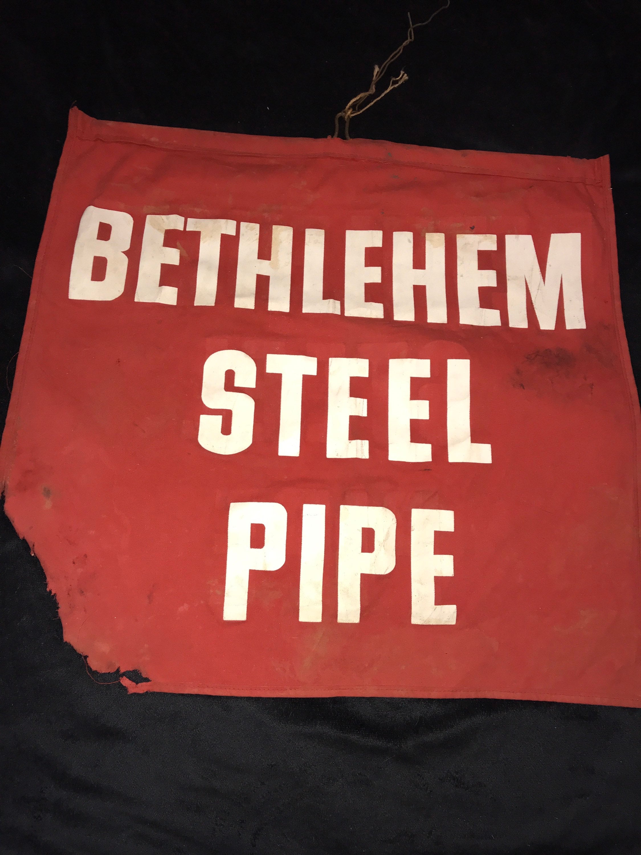 ON HOLD Vintage Bethelem Steel Pipe Sign. Double Sided Red Cloth ...