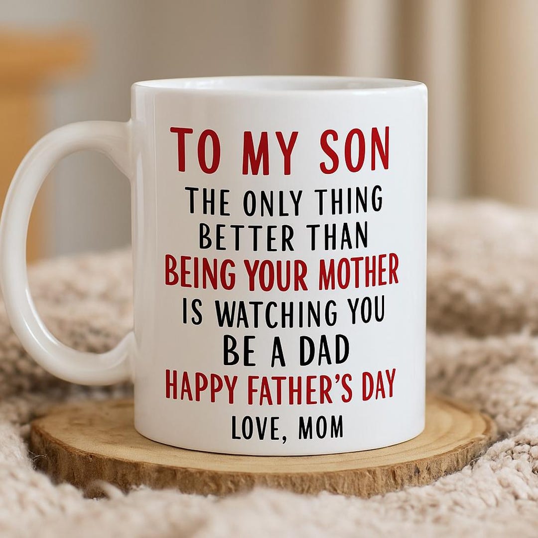 To My Son Mug, Happy Father’s Day From Mom, Proud Mom Coffee Mug, Son ...