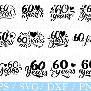60 Years Typography Svg, 60th Anniversary Text Silhouette, Dxf, Png - Etsy