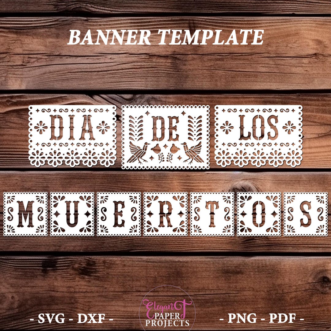 Papel Picado Banner Template: Dia De Los Muertos SVG Cut File (digital ...