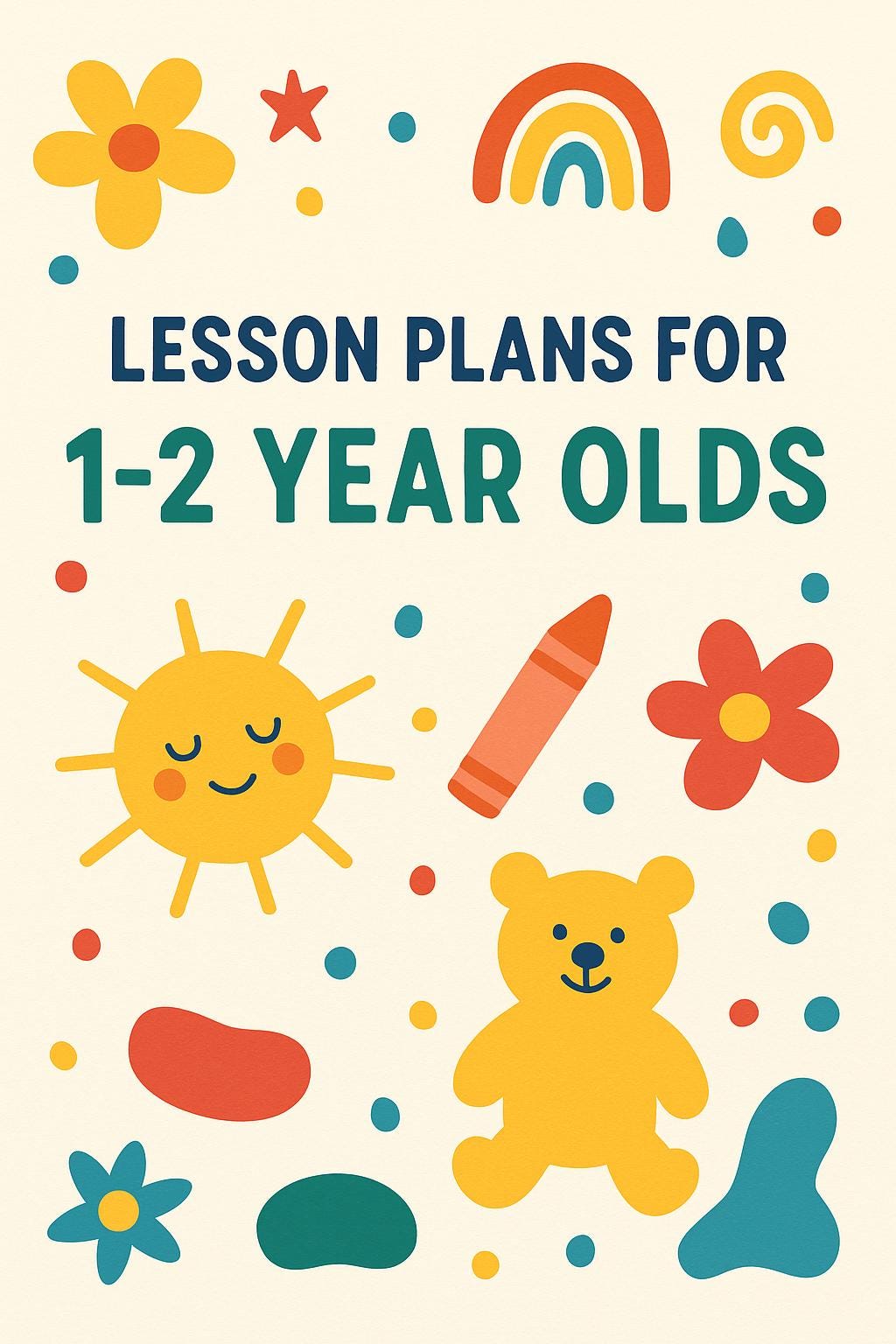 1–2 Year Old Lesson Plans – 52 Weeks of Play-based, Easy-to-implement ...