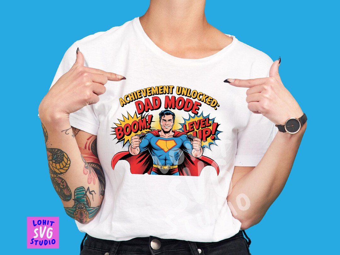Dad Mode Unlocked PNG: Funny Superhero Shirt Design (digital Download ...