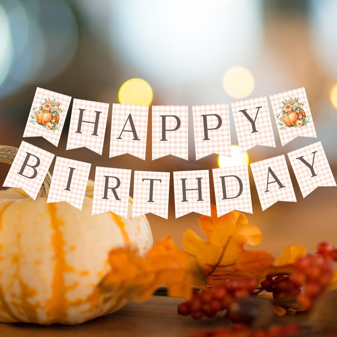 Editable Fall Happy Birthday Bunting Banner, Our Little Pumpkin is One ...