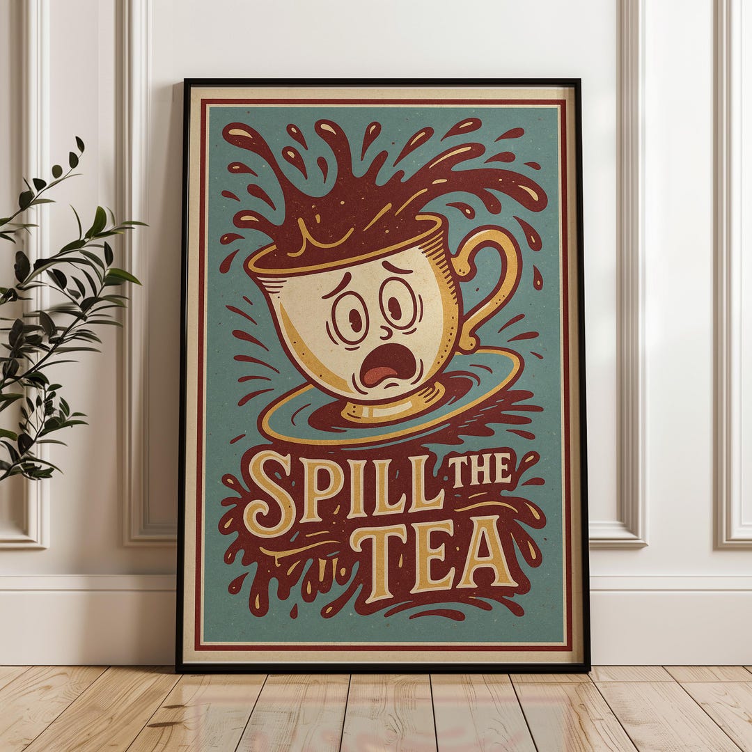 Spill the Tea Poster: Retro Sassy Gossip Print, Kitchen Dorm Decor - Etsy