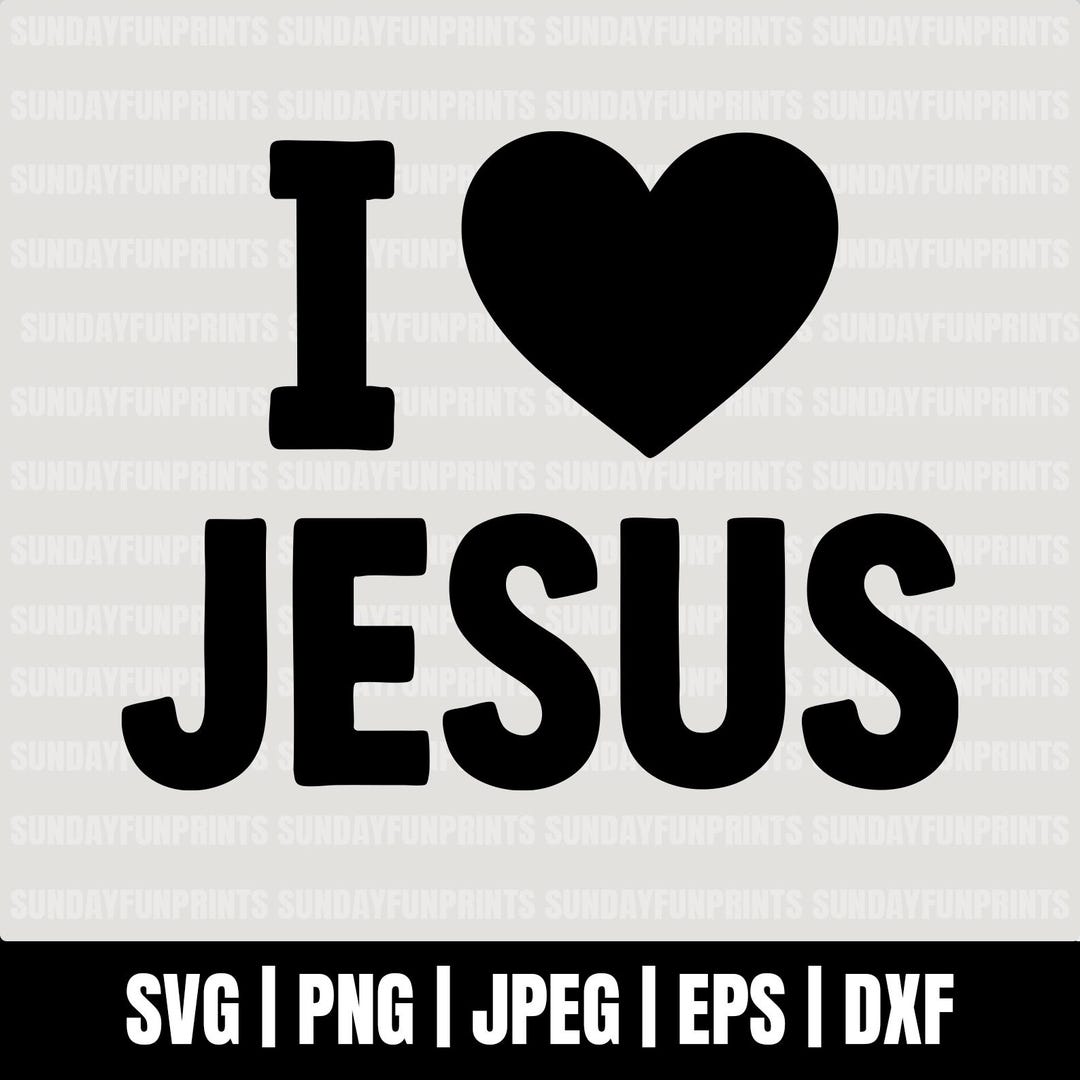 I Love Jesus Digital SVG | Printable Christian Art | Instant Download ...
