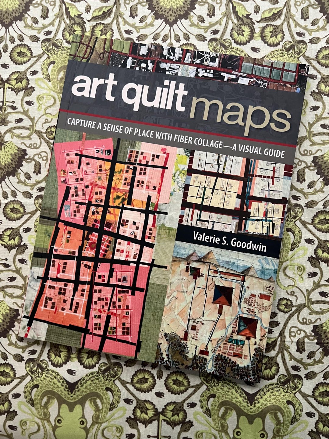 Art Quilt Maps by Valerie S. Goodwin, C & T Publishing - Etsy